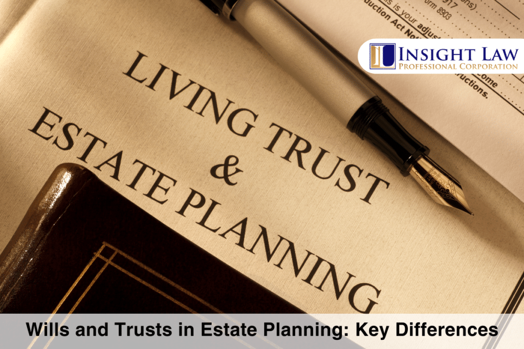 Will vs Trust in Ontario: Key Differences in Estate Planning
