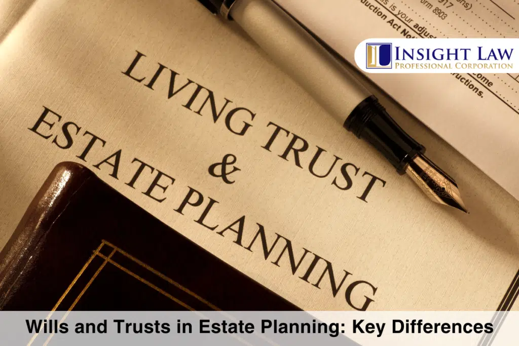 Wills And Trusts In Estate Planning Key Differences
