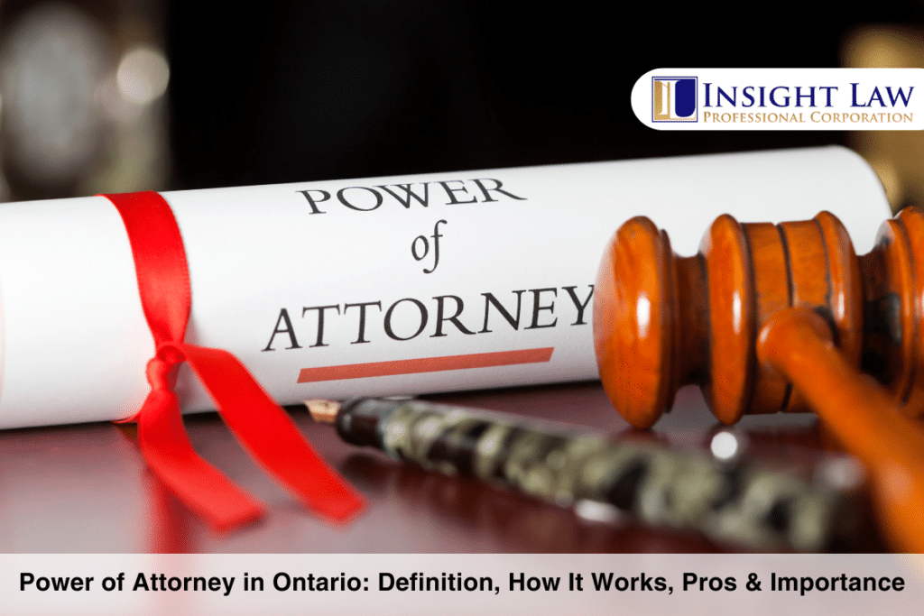 Power of Attorney in Ontario: Definition, How It Works, Pros & Importance