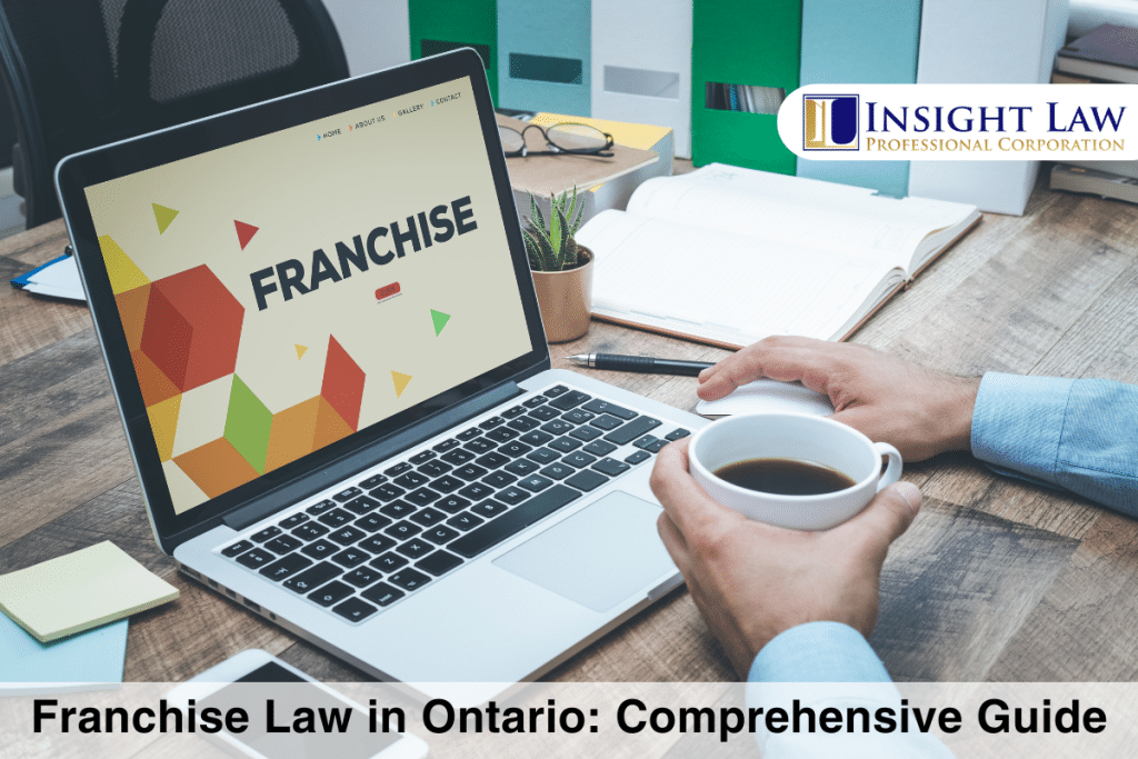 Franchise Law Ontario: Franchising Comprehensive Guide